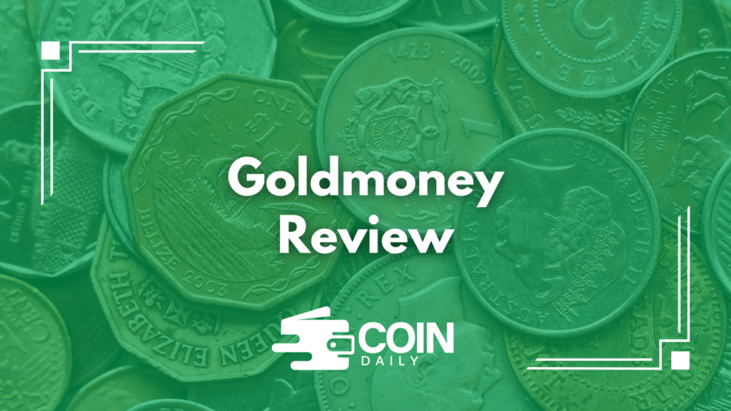 Goldmoney Review - Coin Daily